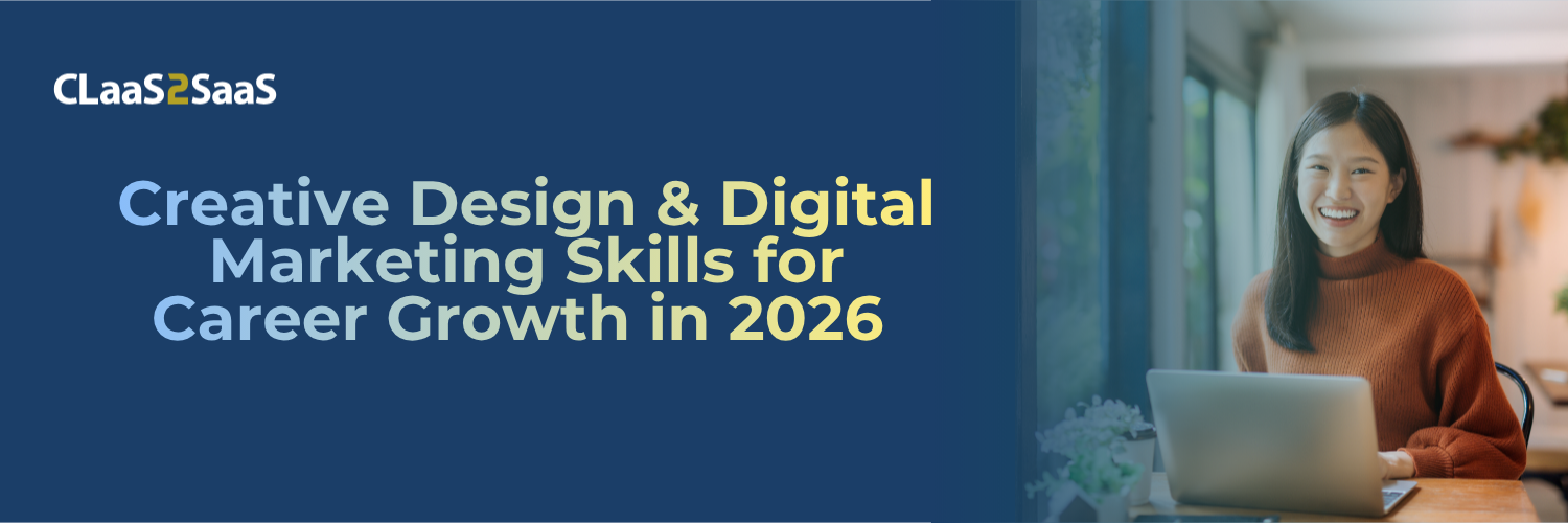Creative Design & Digital Marketing Skills for Career Growth in 2026